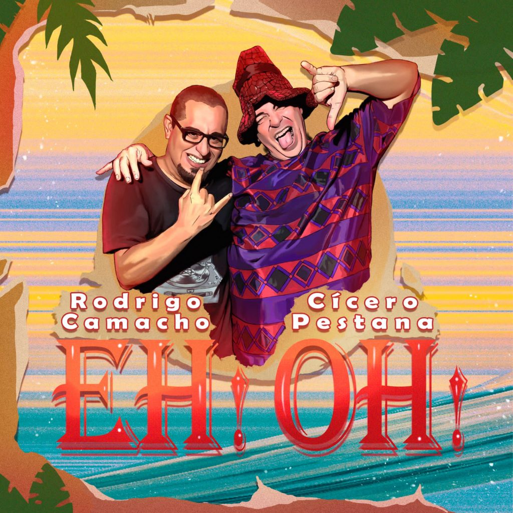 Rodrigo Camacho lança “Eh! Oh!”, com a participação de Cícero Pestana ...